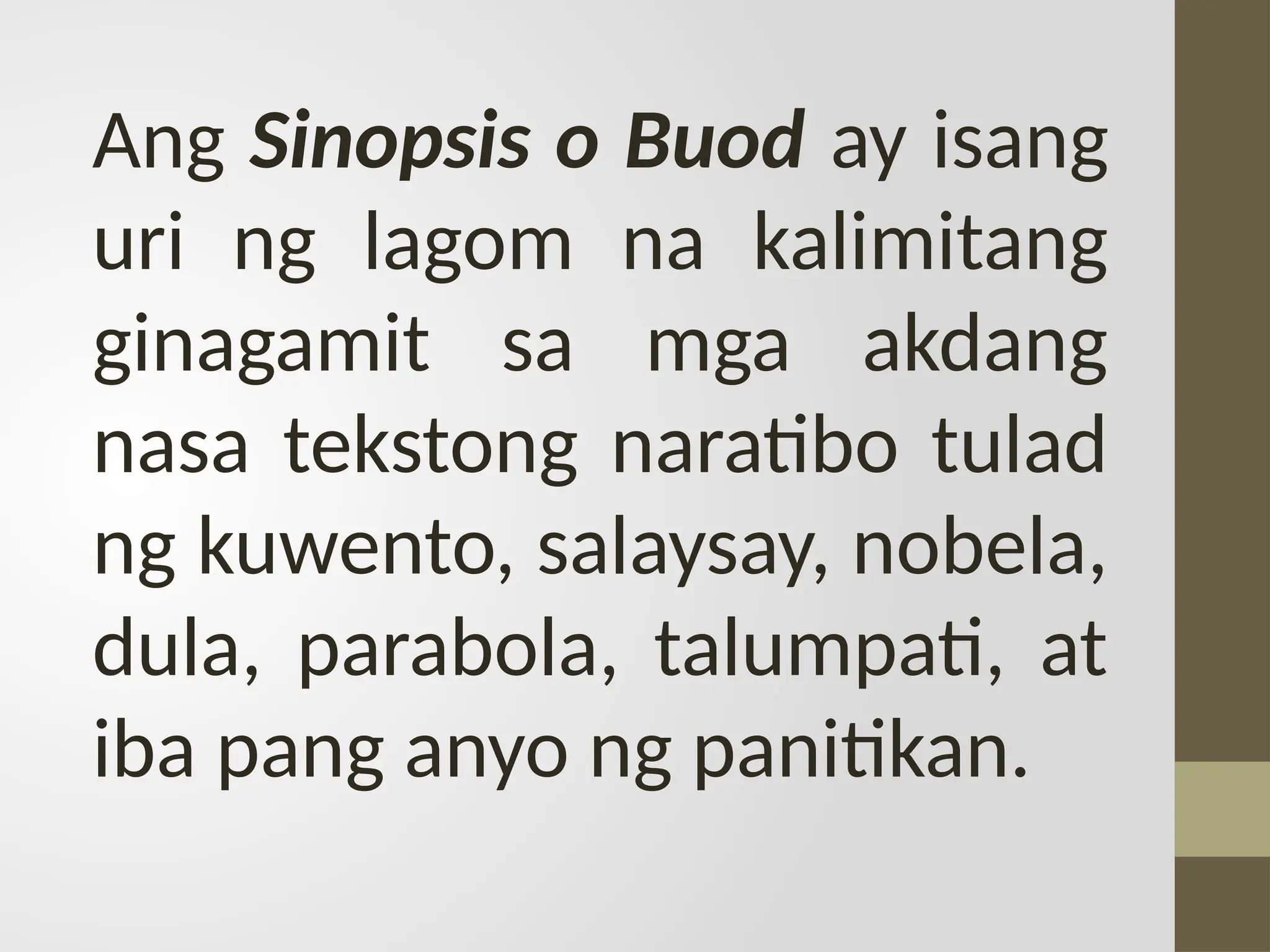 Talakay 4- Buod o Sinopsis Filipino sa Piling Larang pptx | PPTX