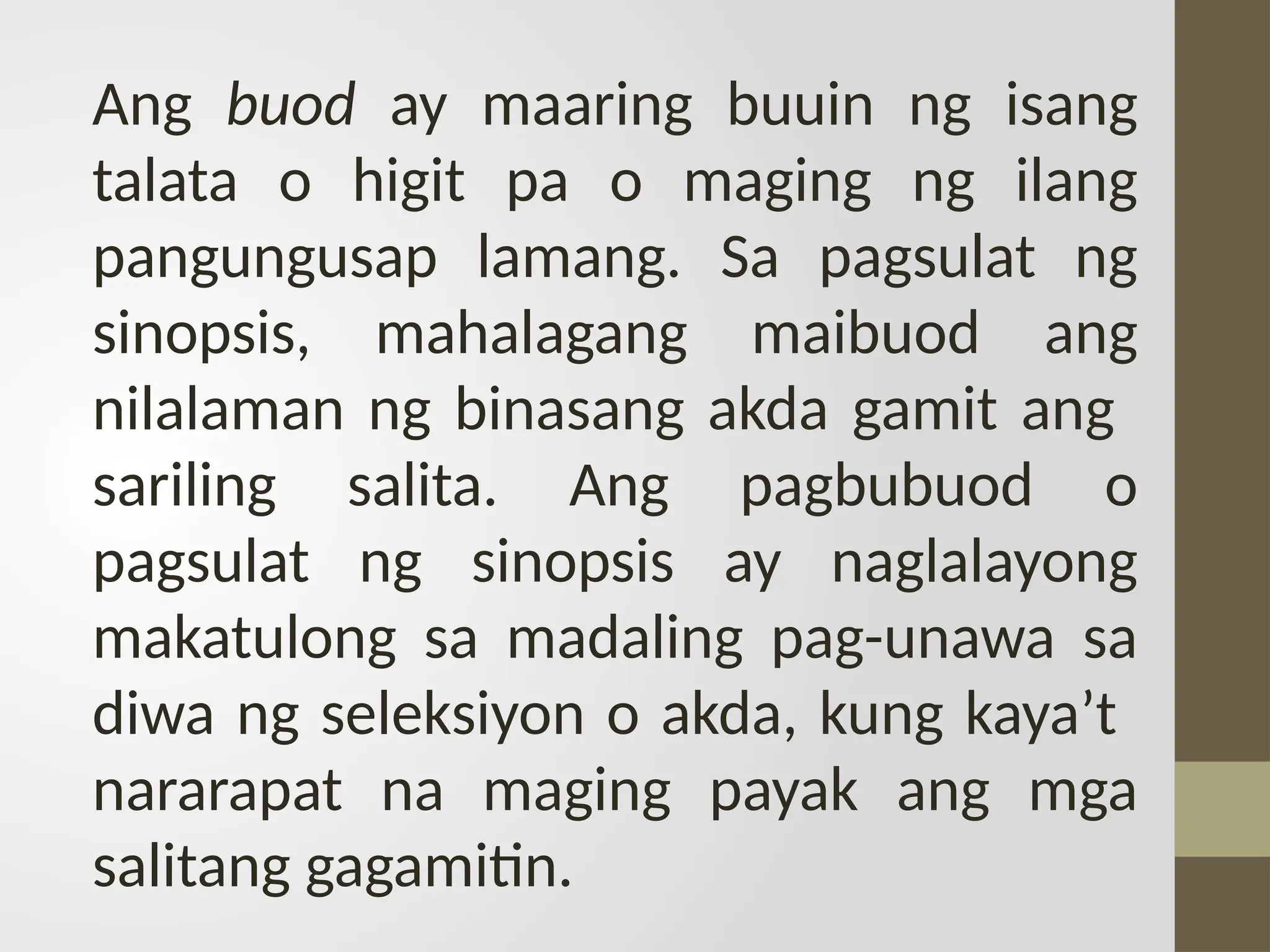 Talakay 4- Buod o Sinopsis Filipino sa Piling Larang pptx | PPTX
