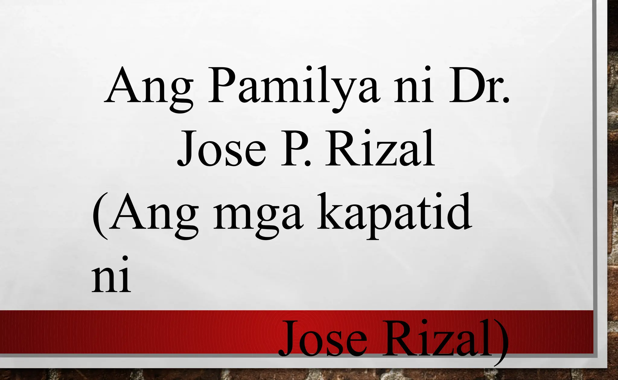 Talambuhay ni Jose Rizal Powerpoint Filipino 9 | PPTX