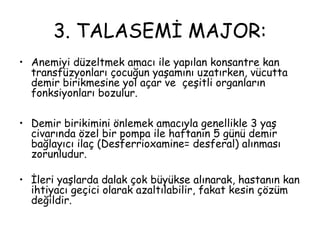 Talasemi(daha fazlası için www.tipfakultesi.org) | PPT