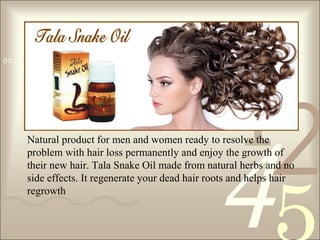 Tala Snake Oil Is Solution For Regrowth Hair | PPT