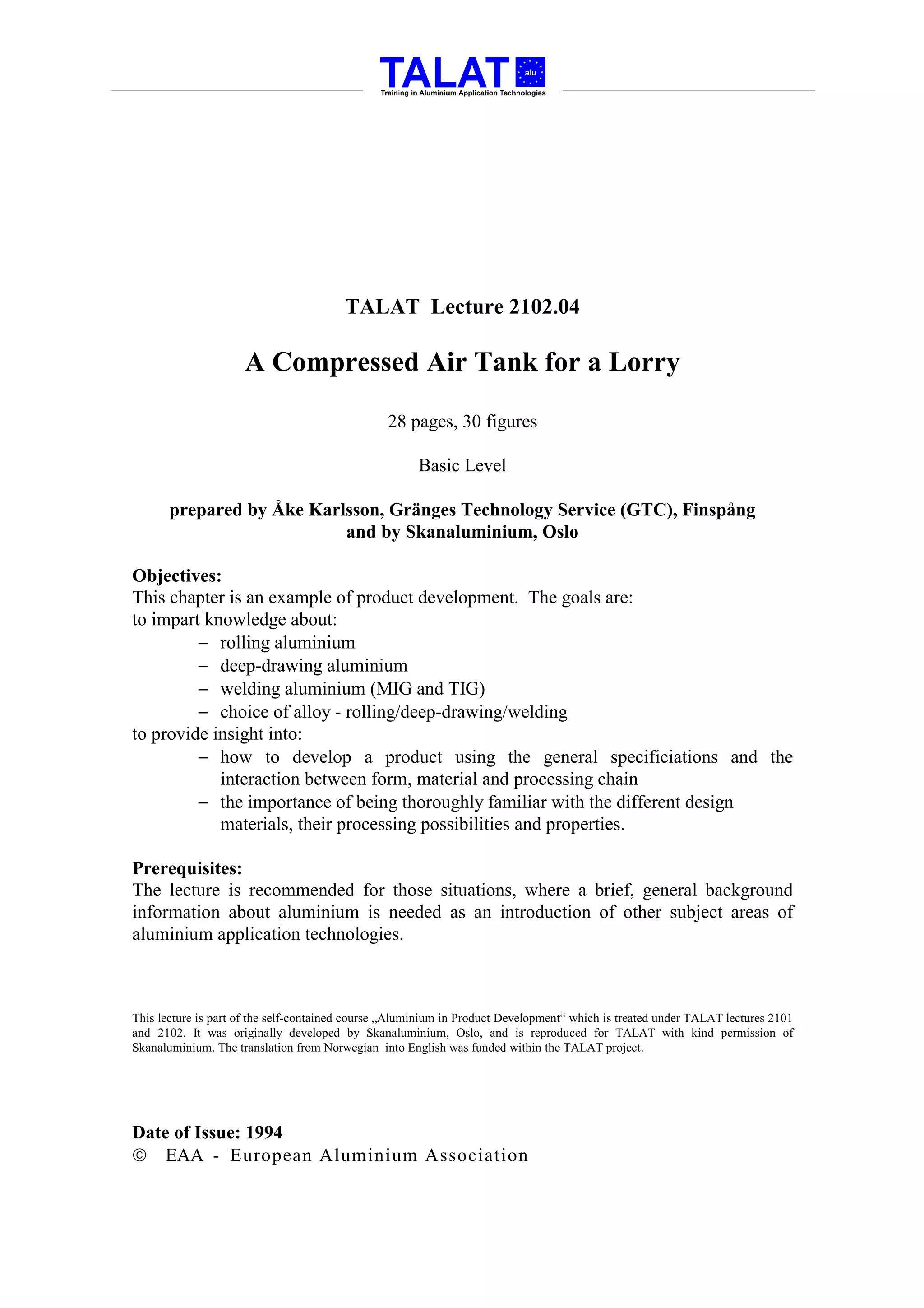 TALAT Lecture 2102.04: A Compressed Air Tank for a Lorry, Special Studies: Rolling, Deep-Drawing ...