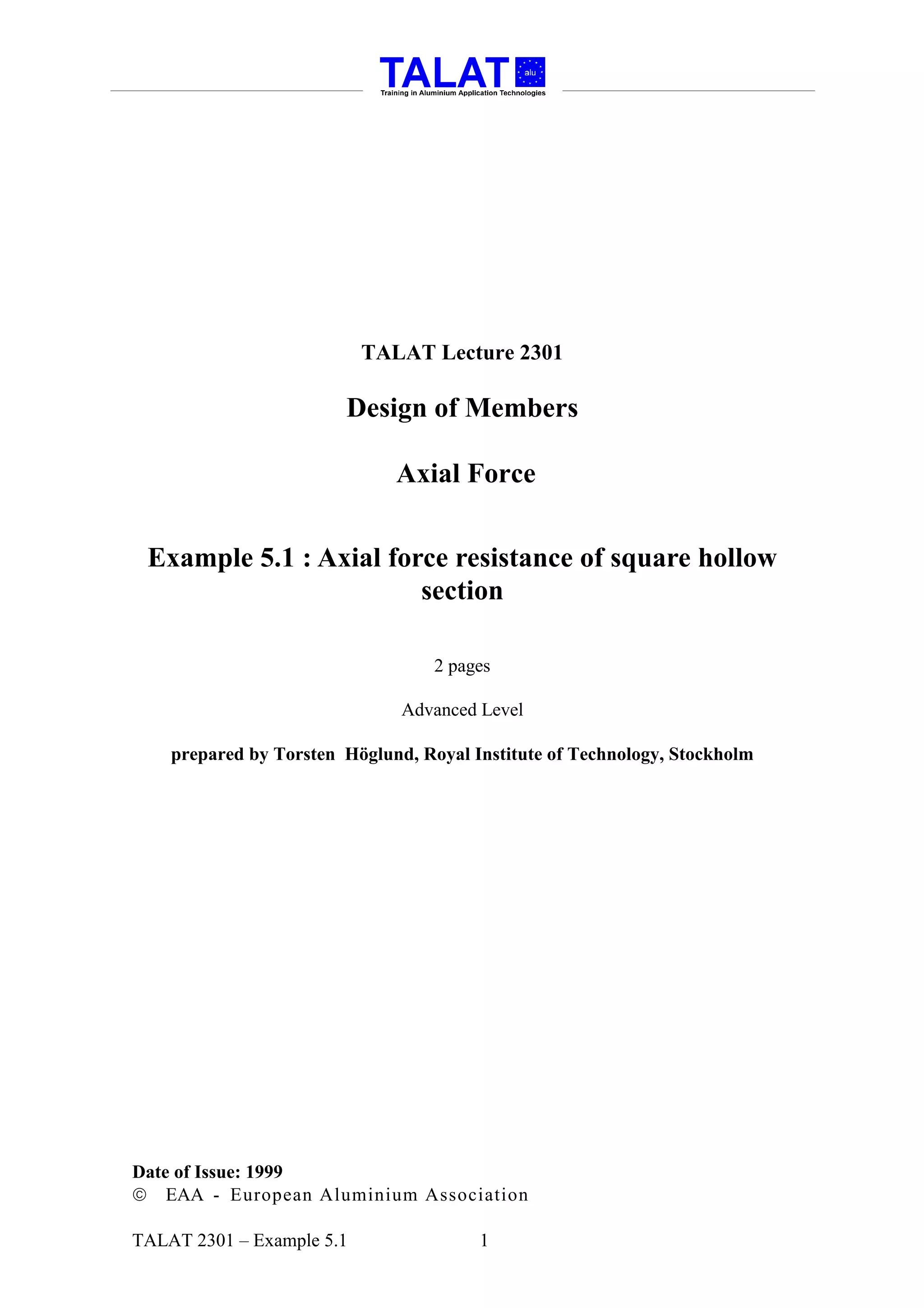 TALAT Lecture 2301: Design of Members Example 5.1: Axial force ...