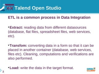 Talend Open Studio Introduction - OSSCamp 2014 | PDF