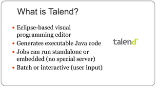Intro to Talend Open Studio for Data Integration | PPSX