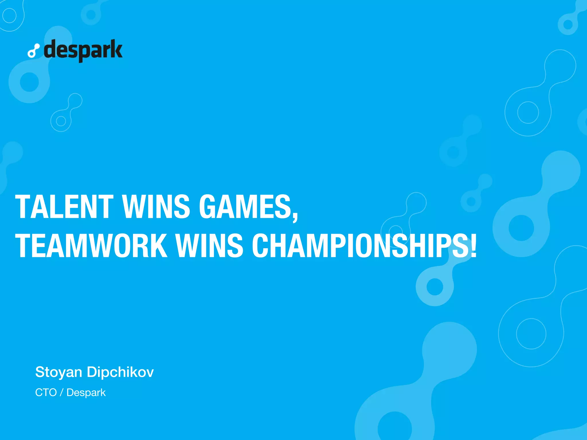 Talent wins games, teamwork wins championships | PPT
