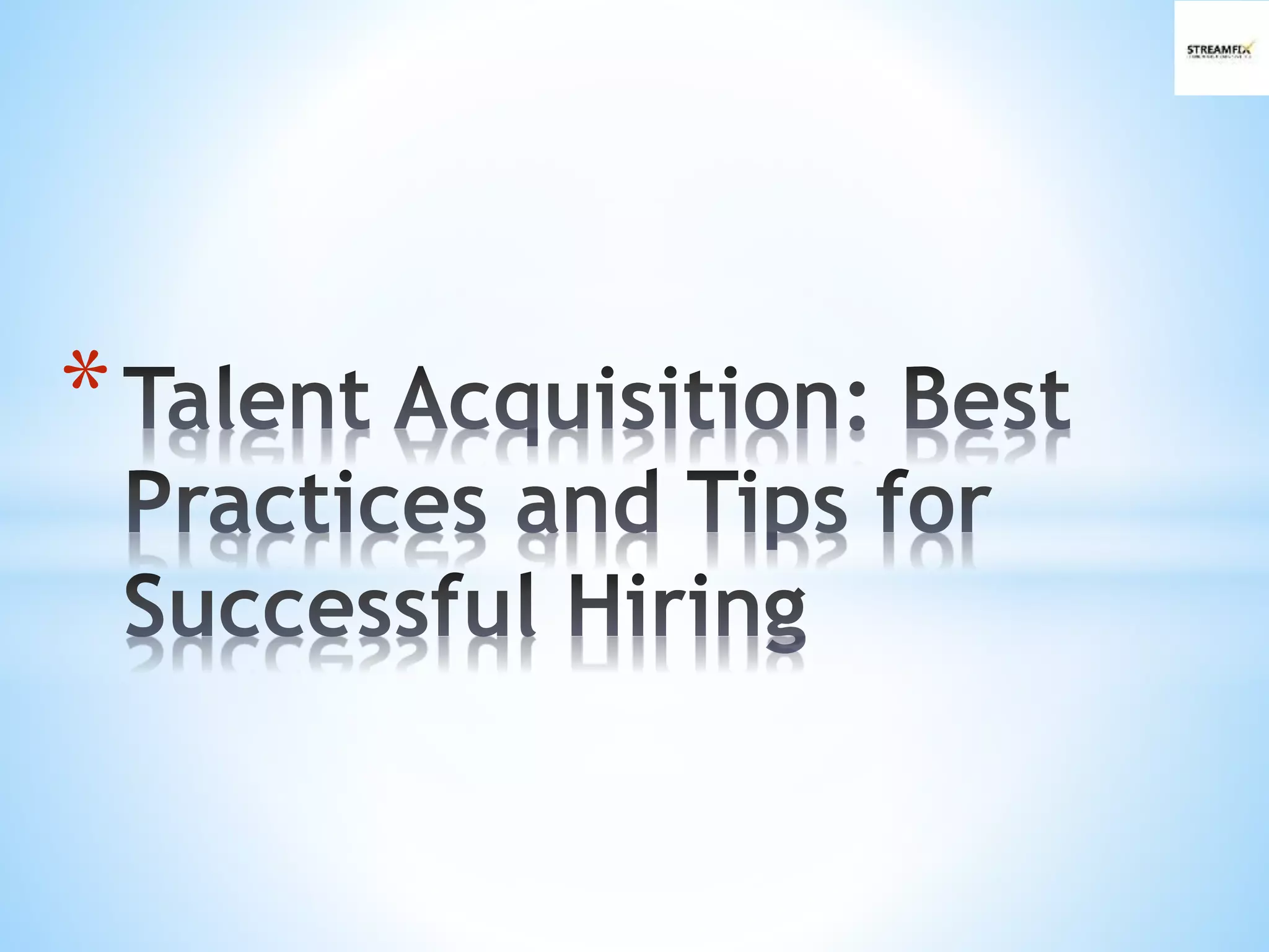 Talent Acquisition Best Practices and Tips for Successful Hiring.pptx | Resume Writing and ...