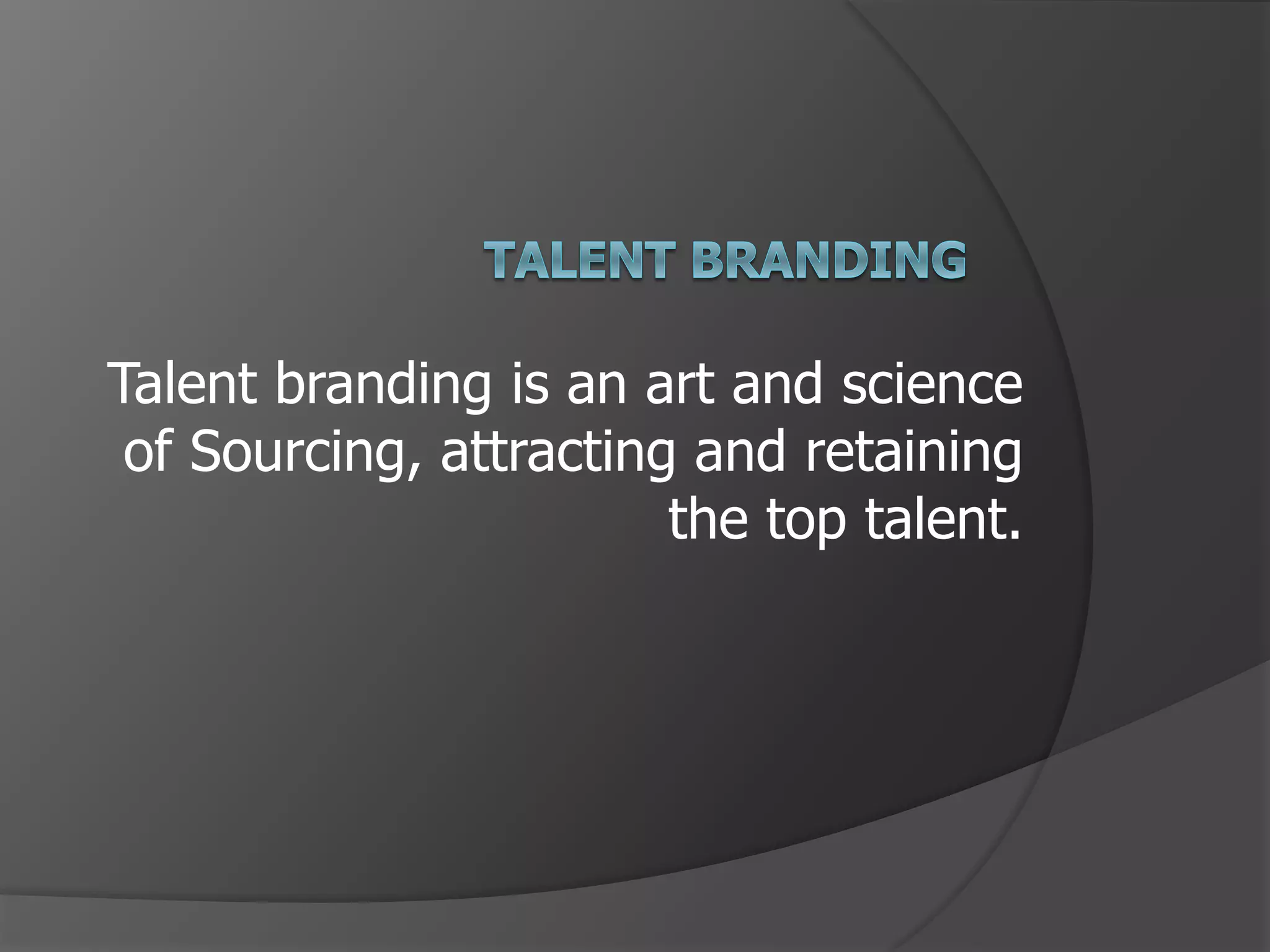 Talent branding | Employer Branding | PPTX | Career Advice | Careers