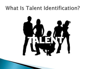 Talent identification | PPTX