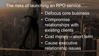 Building out an RPO from Your Recruitment Agency | PPT | Free Download