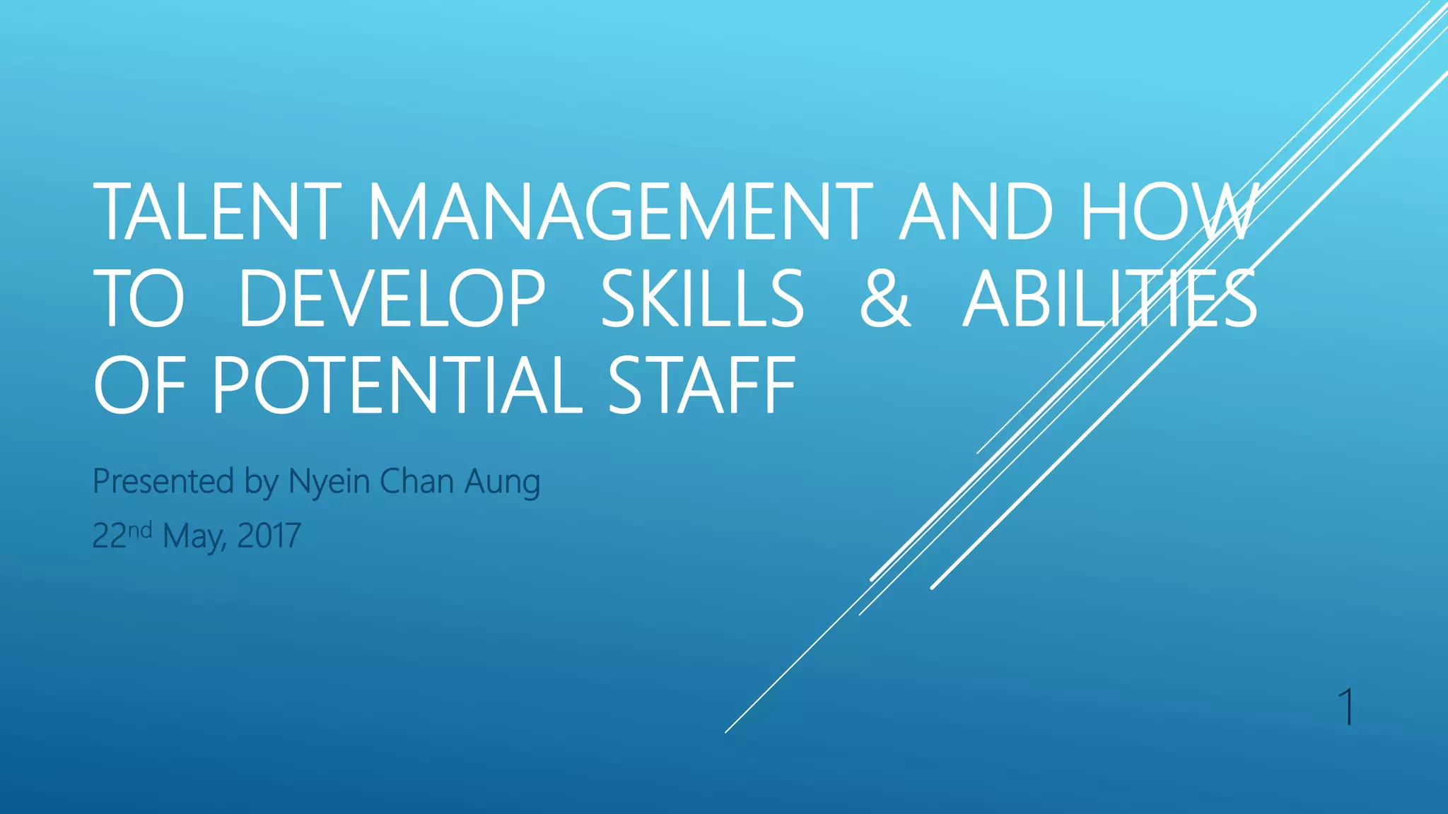 Talent management and how to develop skills & | PPTX