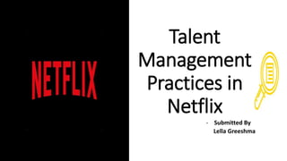 Talent management practices in netflix | PPTX