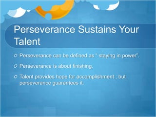 Talent plus perseverance and courage lesson 4 | PPTX