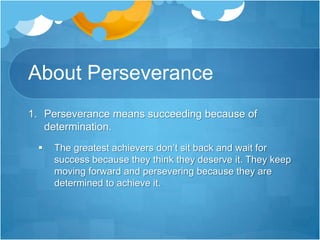 Talent plus perseverance and courage lesson 4 | PPTX