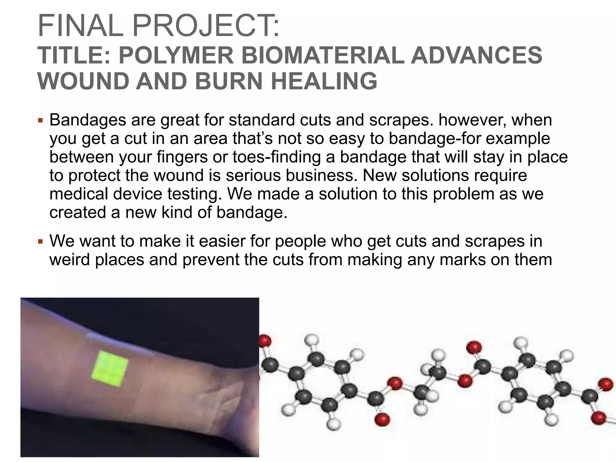 Polymers, Polymer Biomaterial Advances Wound and Burn Healing | PPTX