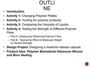 Polymers, Polymer Biomaterial Advances Wound and Burn Healing | PPTX