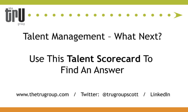 Talent Scorecard - Wisconsin SHRM | PPT