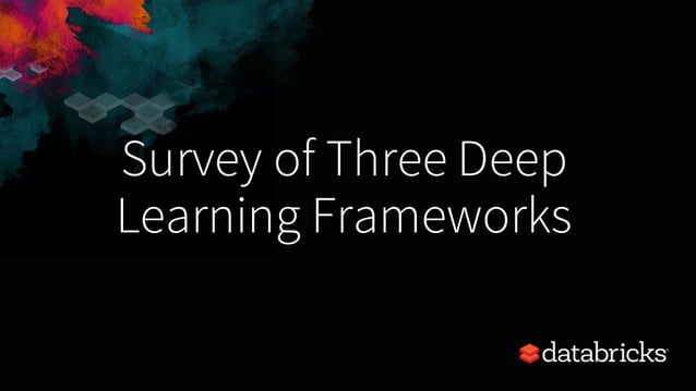 A Tale Of Three Deep Learning Frameworks Tensorflow Keras And Deep Learning Pipelines Ppt