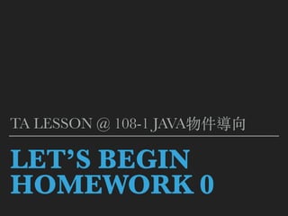 Java - TA課 - Let's Begin | PDF