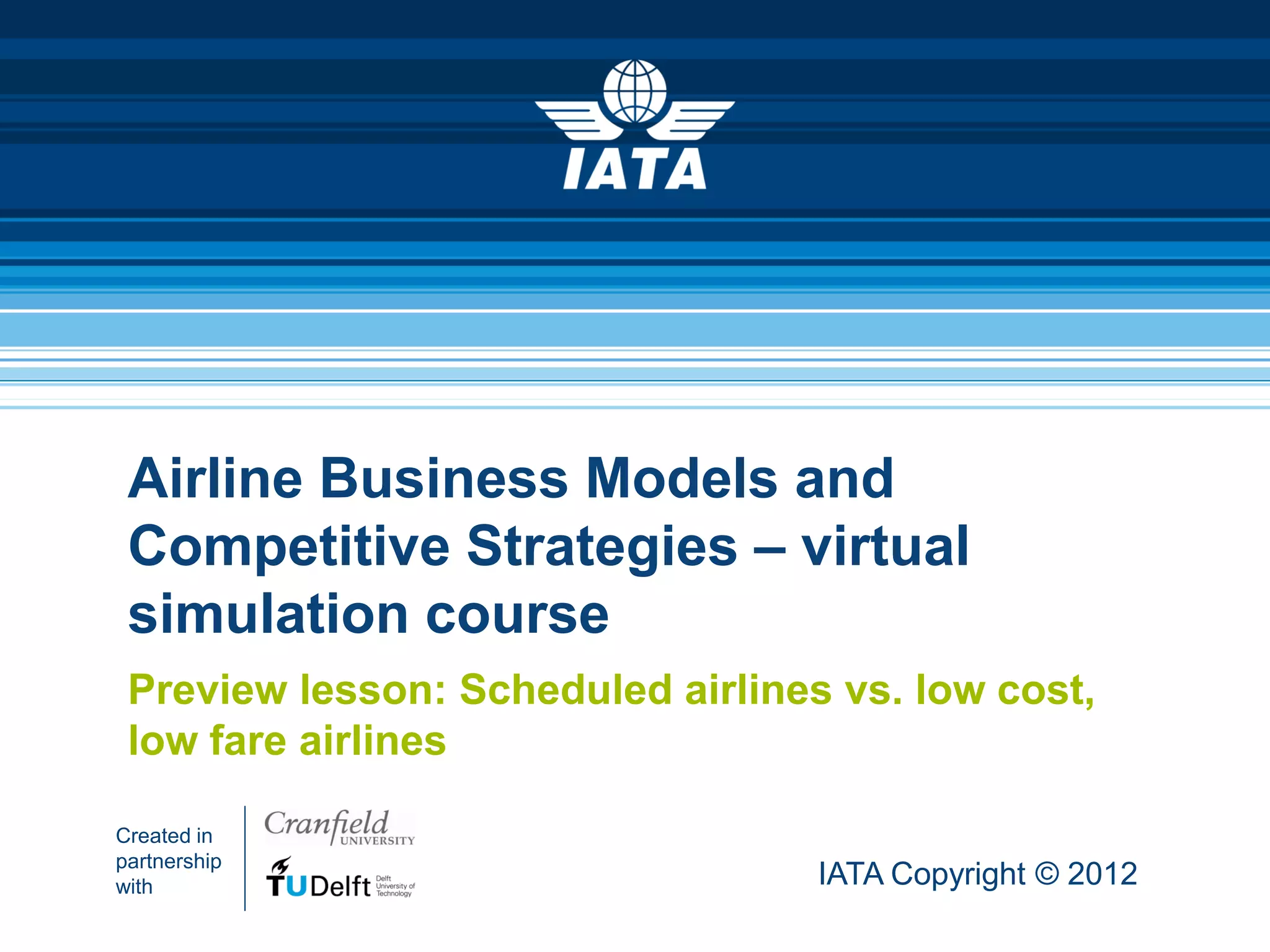Airline Business Models and Competitive Strategies - virtual simulation ...