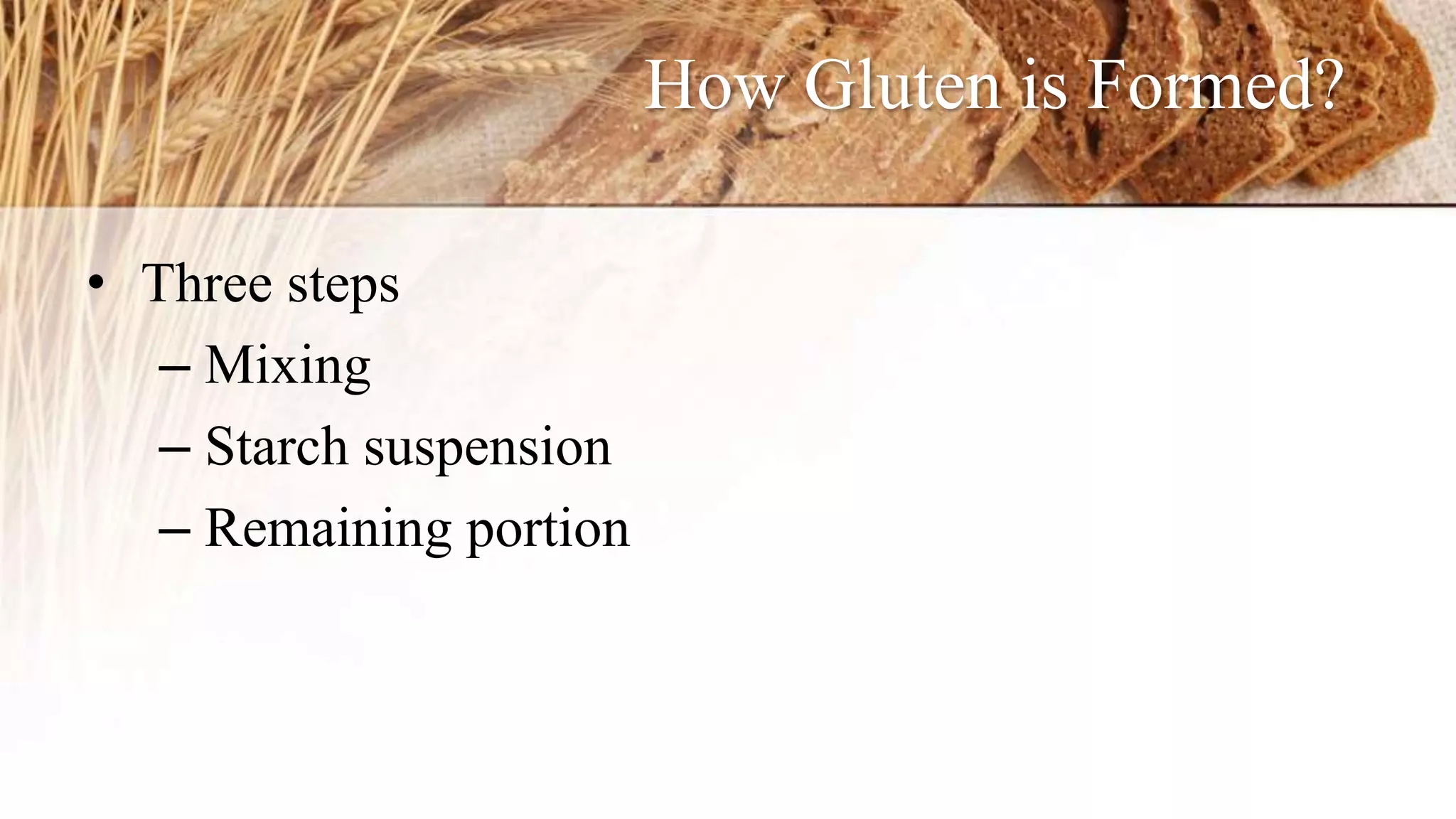 Role of gluten in Bread Formation | PPTX