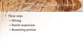 Role of gluten in Bread Formation | PPTX