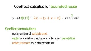 Coeffects: A Calculus of Context-Dependent Computation | PPT