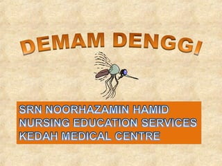 Ceramah Pencegahan Demam Denggi | PPT