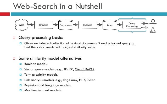 Efficient Query Processing In Web Search Engines