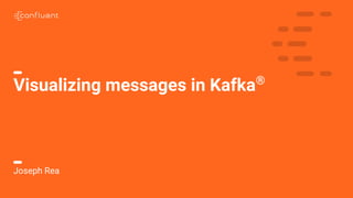 Visualizing Messages in Apache Kafka | PDF