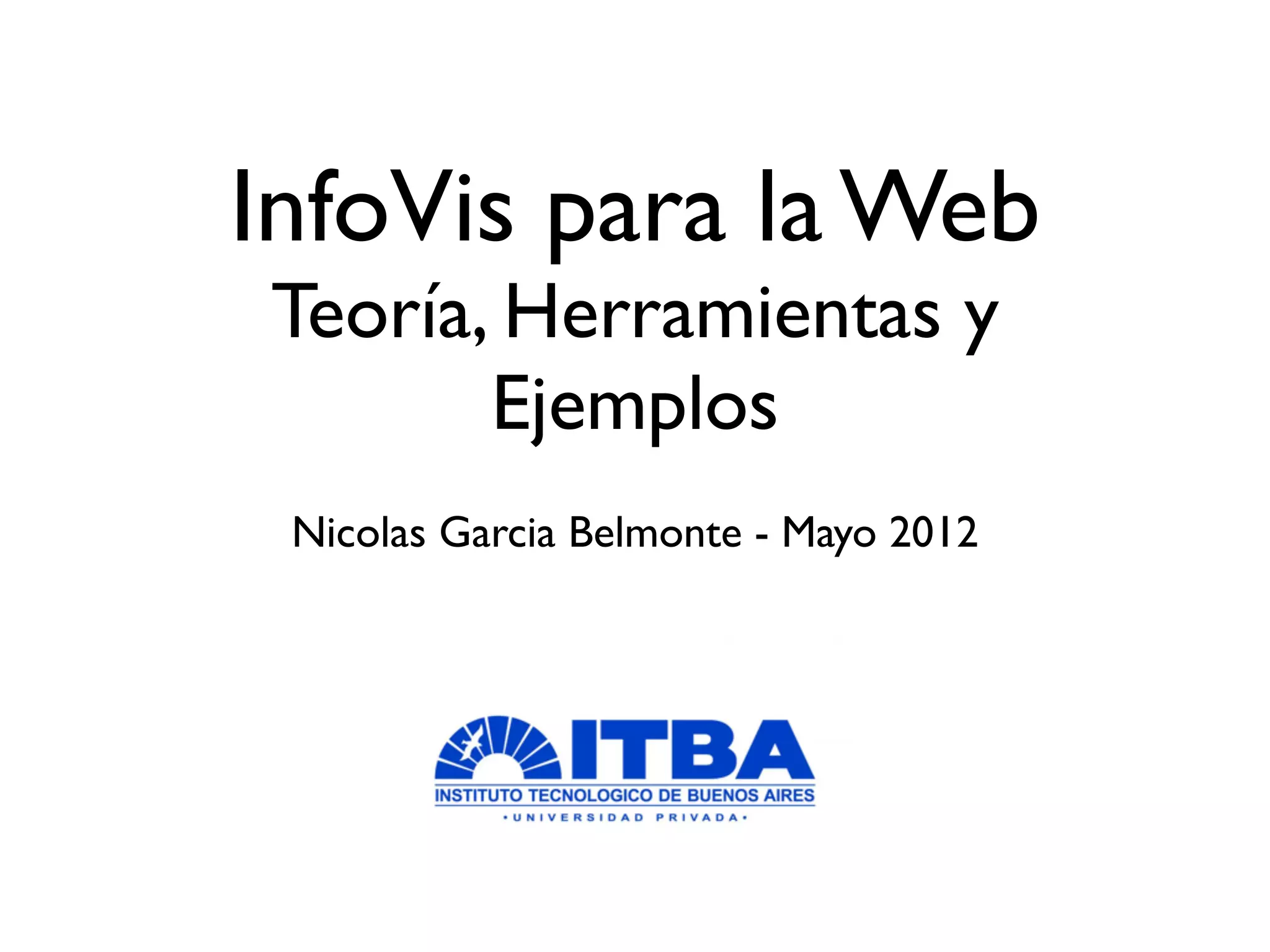 InfoVis para la Web: Teoria, Herramientas y Ejemplos. | PPT