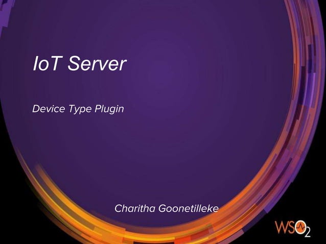 IoT Server - Device Type Plugin | PPT