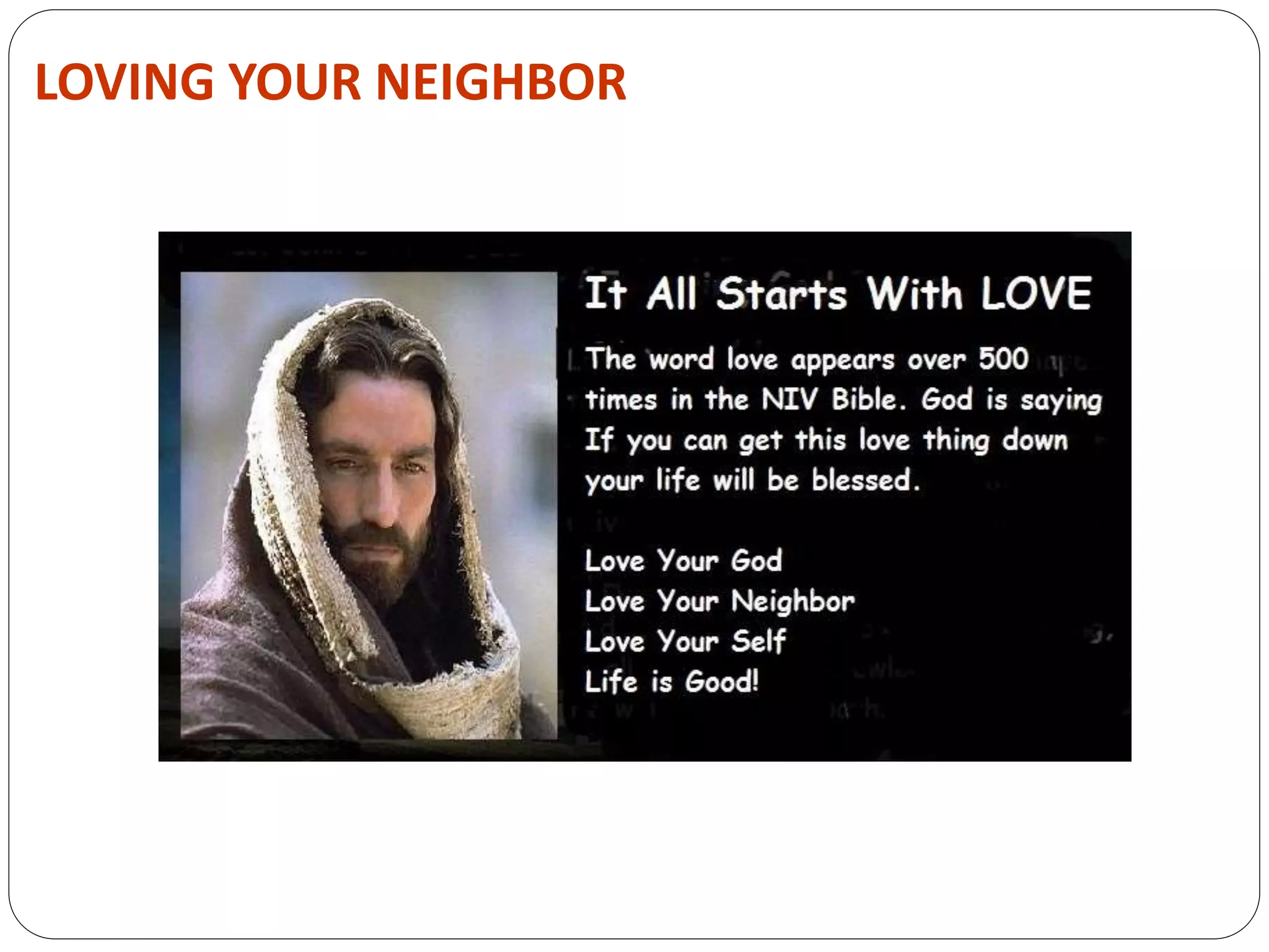 LOVING YOUR NEIGHBOR | PPTX
