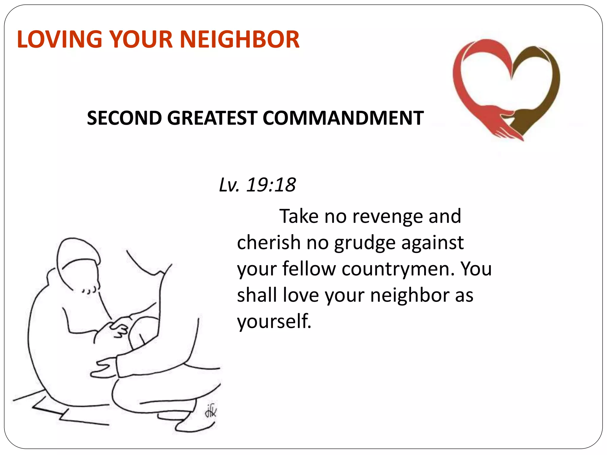 LOVING YOUR NEIGHBOR | PPTX