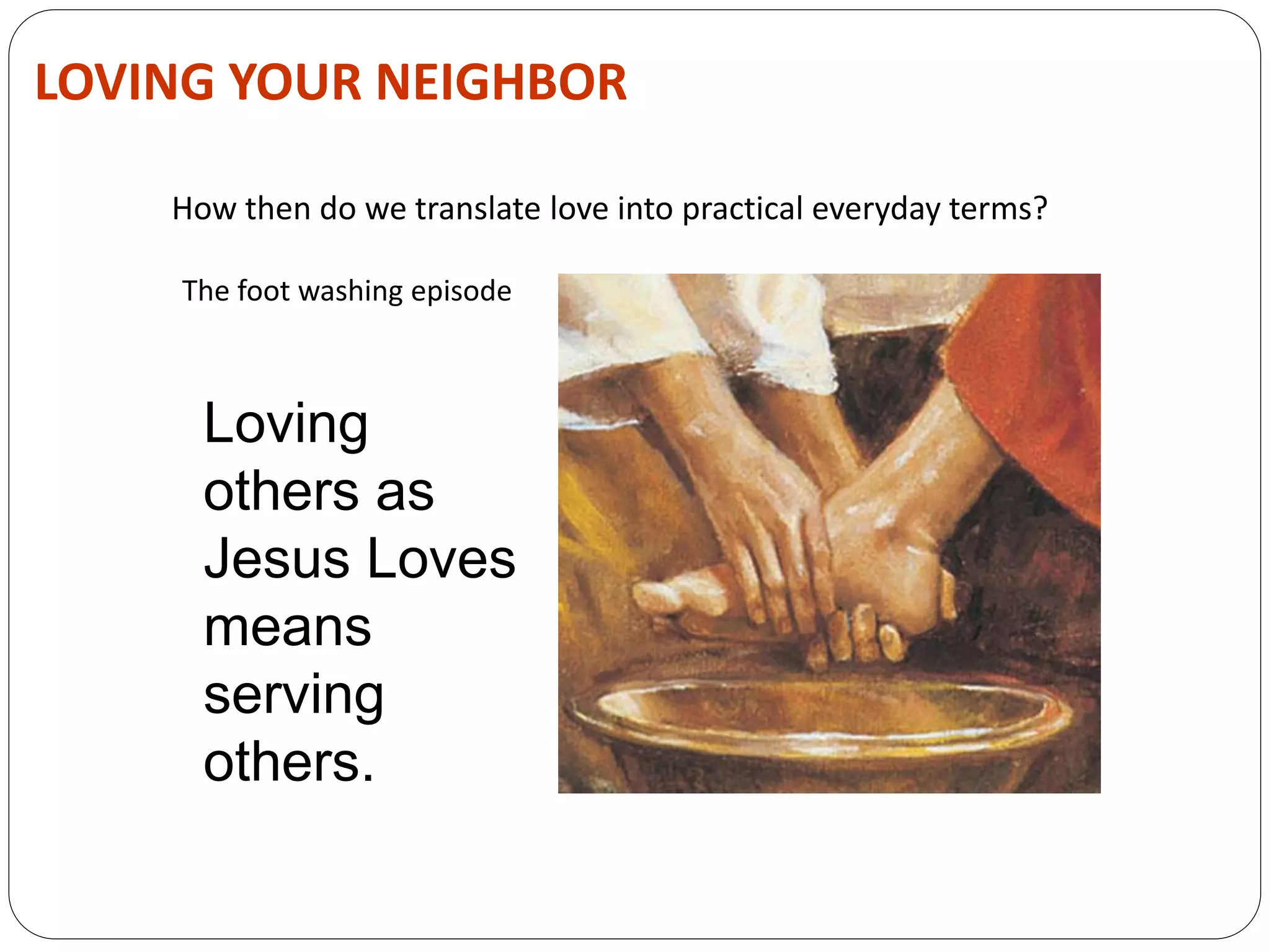 LOVING YOUR NEIGHBOR | PPTX