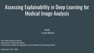 Assessing Explainability in Deep Learning for Medical Image Analysis | PDF