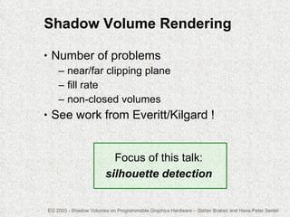 Shadow Volumes on Programmable Graphics Hardware | PPT