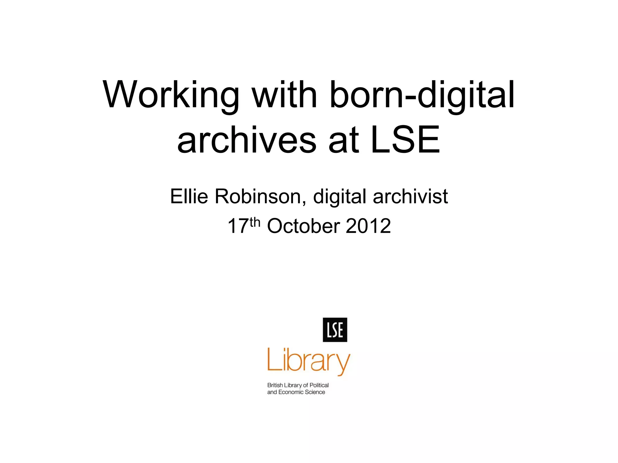 Born-digital Archives at LSE | PDF