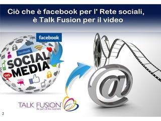 Talk fusion italia | PPT