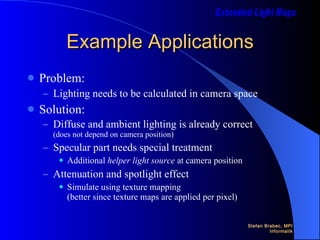 Extended Light Maps | PPT | 3-D Graphics | Computer Software and Applications