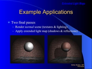 Extended Light Maps | PPT | 3-D Graphics | Computer Software and ...
