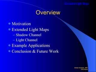 Extended Light Maps | PPT | 3-D Graphics | Computer Software and Applications