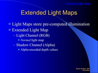 Extended Light Maps | PPT | 3-D Graphics | Computer Software and ...