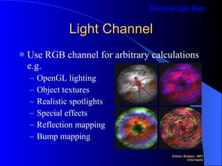Extended Light Maps | PPT | 3-D Graphics | Computer Software and Applications