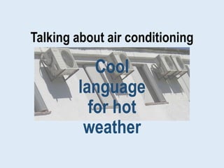 Talking about air conditioning | PPTX