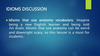 Talking about Idioms in IELTS Practicess | PPTX