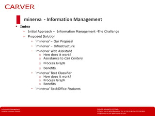 Talking about 'minerva' - Information Management System by Carver Advanced Systems | PPT