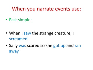 Talking about past events and anecdotes | PPT