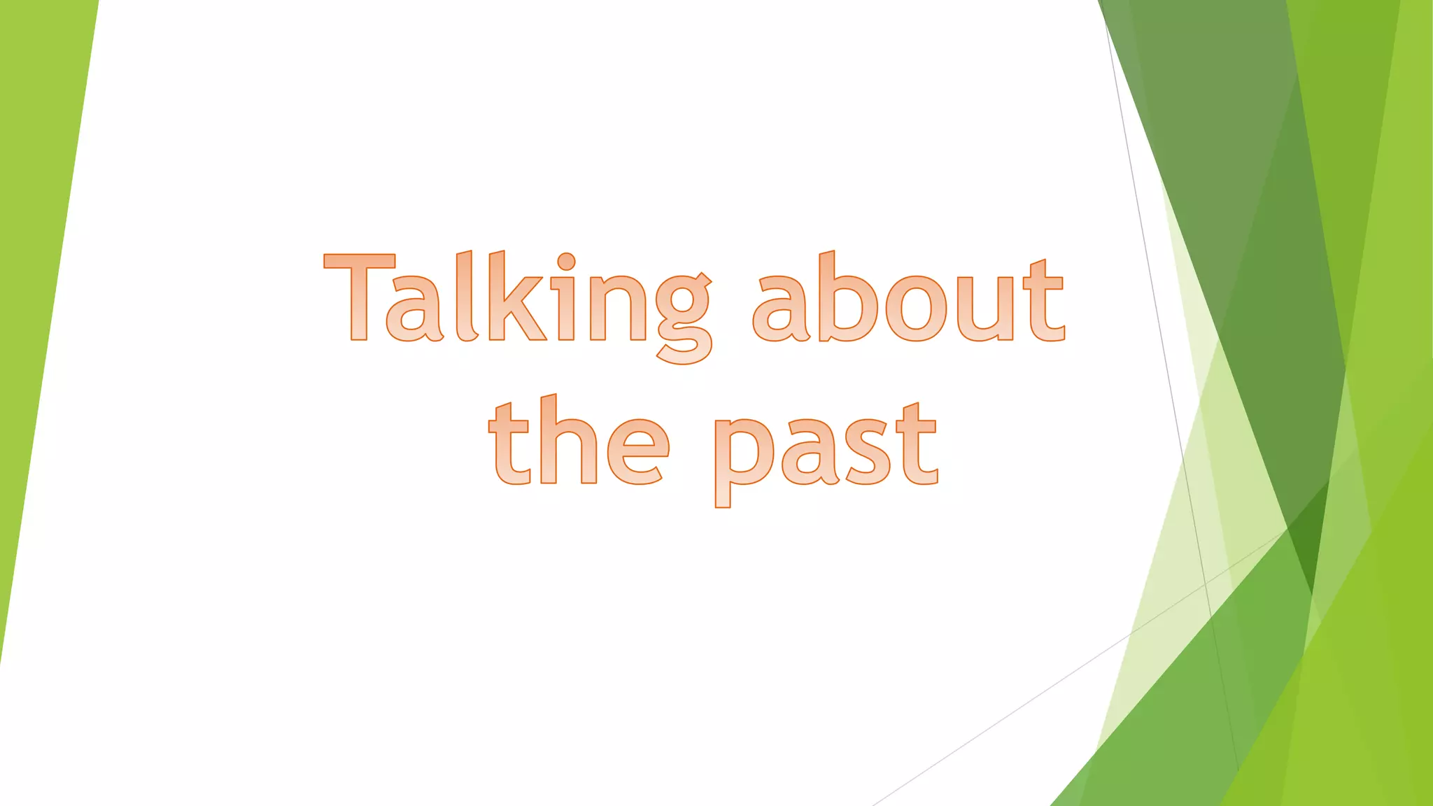 Talking about the past | PPTX