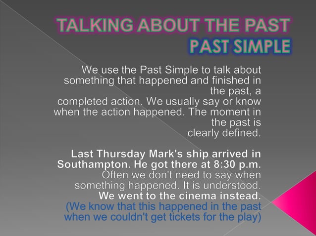 Talking about the past by danny alvarez | PPT